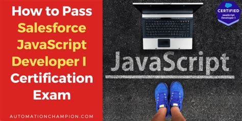 How To Pass Salesforce Javascript Developer I Certification Exam