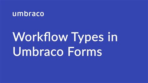 Workflow Types In Umbraco Forms Youtube