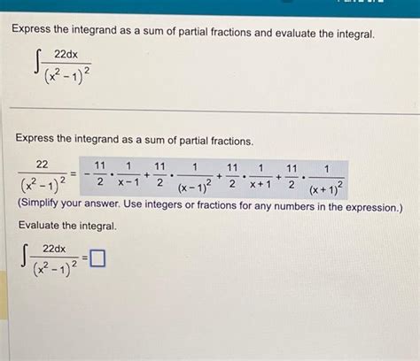 solved express the integrand as a sum of partial fractions