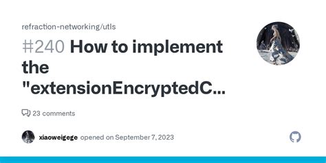 How To Implement The ExtensionEncryptedClientHello Boringssl Extended Issue