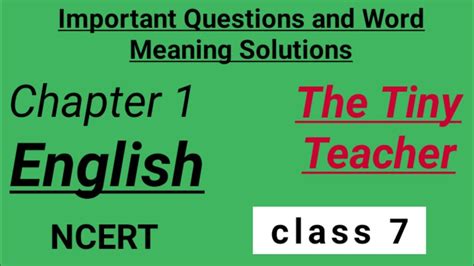 The Tiny Teacher Class 7 Chapter 1 An Alien Hand Youtube