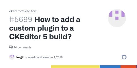 How To Add A Custom Plugin To A Ckeditor 5 Build · Issue 5699 · Ckeditorckeditor5 · Github