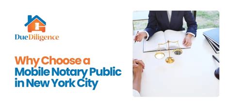Why Choose A Mobile Notary Public In New York City