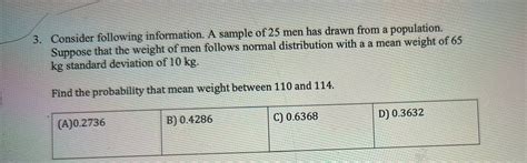 Solved Consider Following Information A Sample Of 25men Has