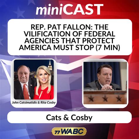 Rep Pat Fallon The Vilification Of Federal Agencies That Protect