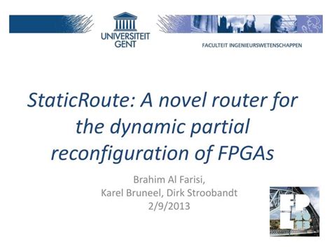 Ppt Staticroute A Novel Router For The Dynamic Partial Reconfiguration Of Fpgas Powerpoint