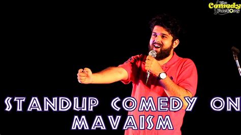 Mavaism Stand Up Comedy By Deep Vaidya Youtube