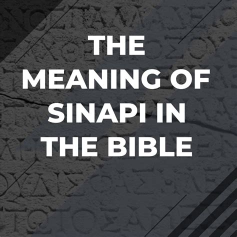 Exploring The Meaning Of Sinapi In Greek