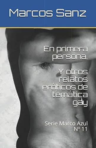 Libro En Primera Persona Y Otros Relatos Eróticos De Temát Meses