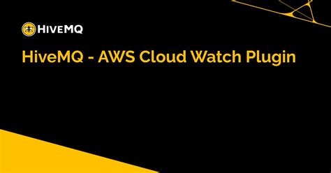 Hivemq Aws Cloud Watch Plugin
