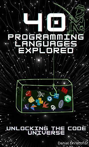 40 programming languages explored unlocking the code universe let me