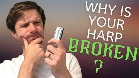 Why Is My Harmonica Broken SOLVED Common Blues Harp Problems LearnTheHarmonica