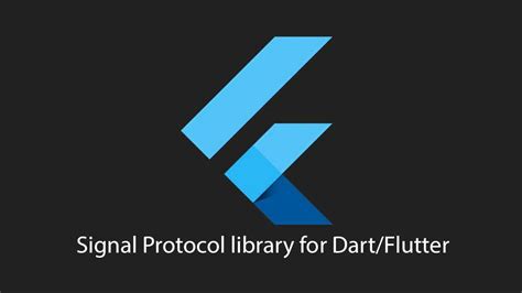 Signal Protocol Library For Dart Flutter