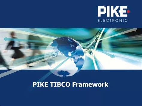 PPT PIKE TIBCO Framework PowerPoint Presentation Free Download ID 2619609