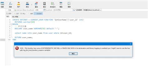 Mysql 创建函数提示“1418 This Function Has None Of Determnistic No Solor Reads Sol Data In Its