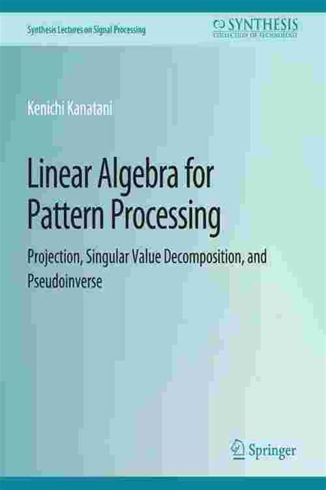 Pdf Linear Algebra For Pattern Processing By Kenichi Kanatani Ebook