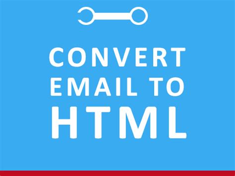 Convert Email To HTML Instantly Generate HTML