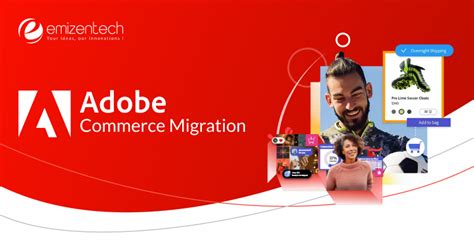 Strategic Adobe Commerce Migration For Business Growth Magento Development Emizentech Blog
