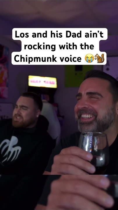 Los And His Dad Aint Rocking With The Chipmunk Voice 😂 Lospollostv
