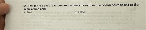 Solved The Genetic Code Is Redundant Because More Than One
