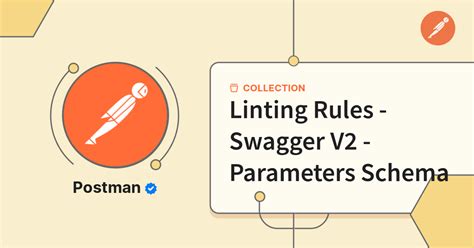 Linting Rules Swagger V2 Parameters Schema Documentation Postman Api Network
