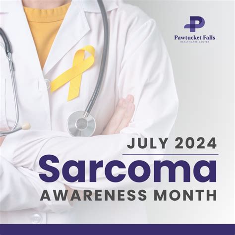 Sarcoma Awareness Month Pawtucket Falls Healthcare Center