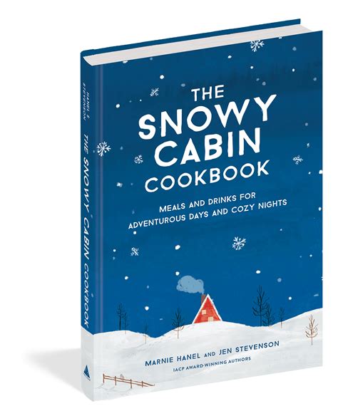 The Snowy Cabin Cookbook By Marnie Hanel Hachette Book Group
