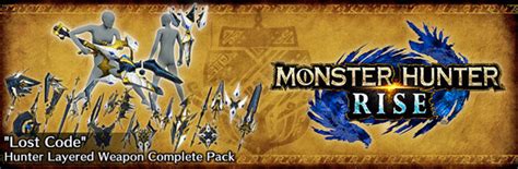Monster Hunter Rise ”lost Code” Hunter Layered Weapon Pack On Steam
