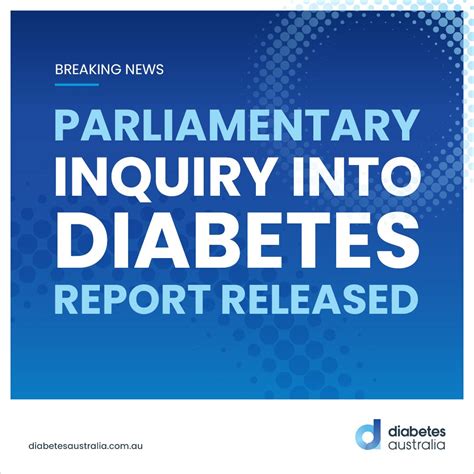 Diabetes Australia Has Welcomed Recommendations From The Parliamentary Inquiry Into Diabetes