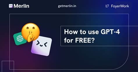How To Use GPT 4 For Free