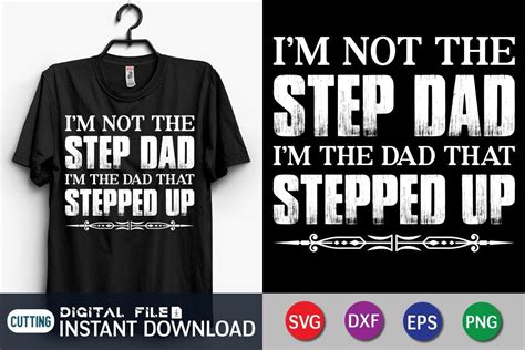 I M Not The Stepdad I M The Dad Svg Cut Graphic By Funnysvgcrafts Creative Fabrica