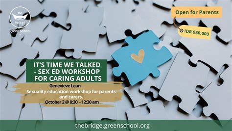 Its Time We Talked Sex Ed Workshop For Caring Adults Gen Lean The Bridge