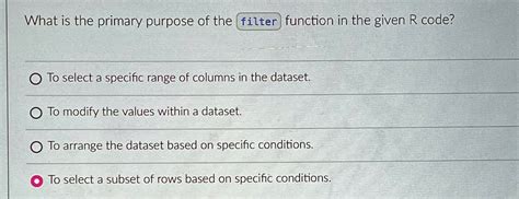 What Is The Primary Purpose Of The Filter Function In The Given R Code