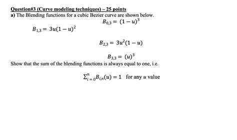 Solved Question 3 Curve Modeling Techniques 25 Points A Chegg Com