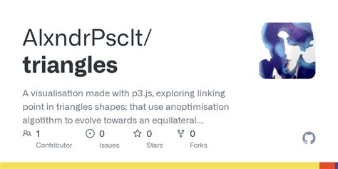 Github Alxndrpsclttriangles A Visualisation Made With P3js
