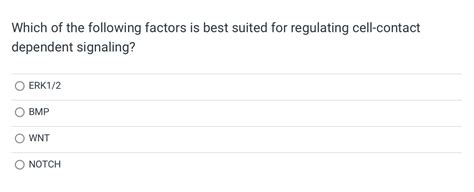 Solved Which Of The Following Factors Is Best Suited For