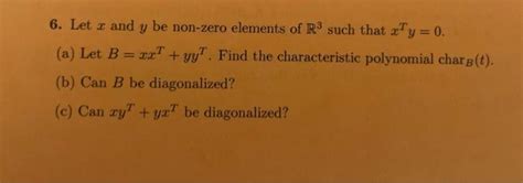 Solved 6 Let X And Y Be Non Zero Elements Of R3 Such That