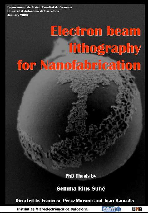 Electron Beam Lithography For Nanofabrication Docslib