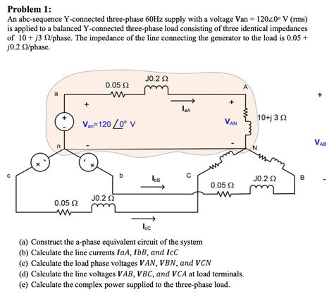 Solved Problem 1 An Abc Sequence Y Connected Three Phase