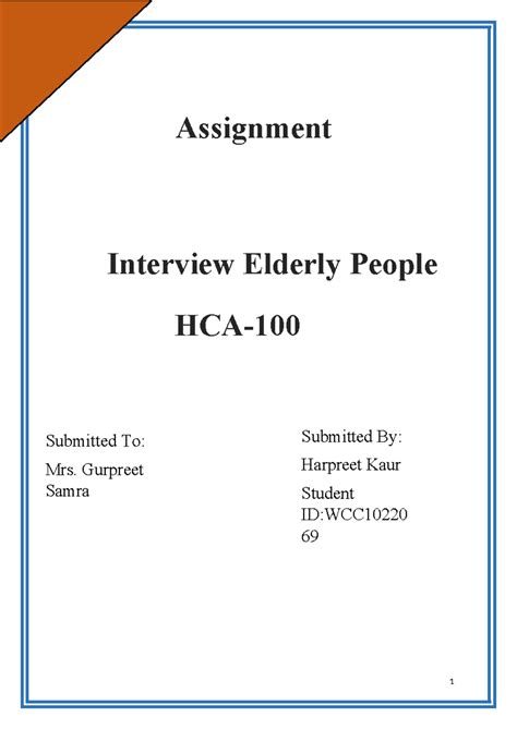 Assignment Hca 100 1 Interview Elderly People Hca Assignment Submitted To Mrs Gurpreet