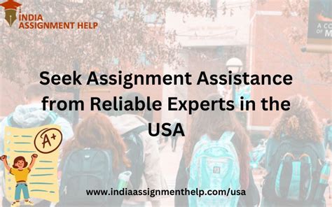 Seek Assignment Assistance From Reliable Experts In The Usa