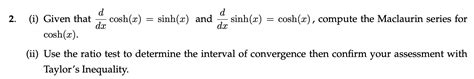 Solved 2 I Given That Cosh X Sinh X And Sinh X