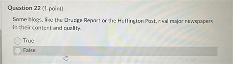 Solved Question 22 1 ﻿pointsome Blogs Like The Drudge