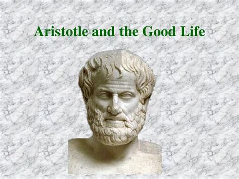 Ppt Aristotle And The Good Life Powerpoint Presentation Free