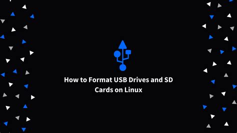 how to format usb drives and sd cards on linux