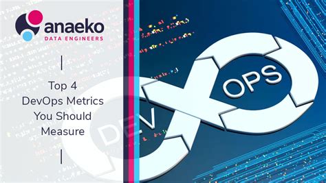 Top 4 Devops Metrics You Should Measure