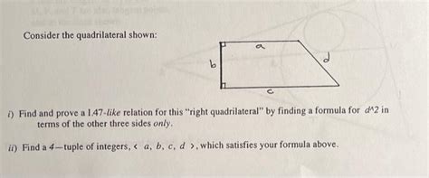 Solved Consider The Quadrilateral Shown I Find And Prove A Chegg