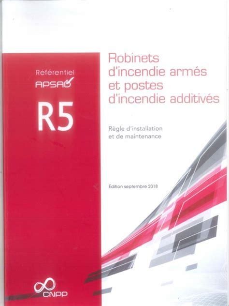 Robinets Dincendie Armés Et Postes Dincendie Additivés Règle Dinstallation Et De Maintenance Pdf