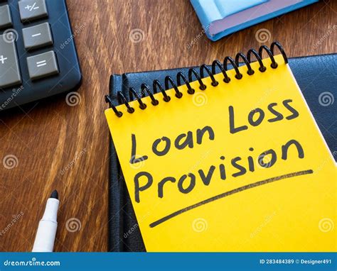 Loan Loss Provision Handwritten In A Notepad Stock Image Image Of Recognition Financial
