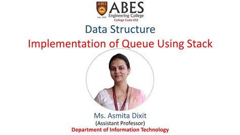 Implementation Of Queue Using Stack Data Structure Abes Engineering